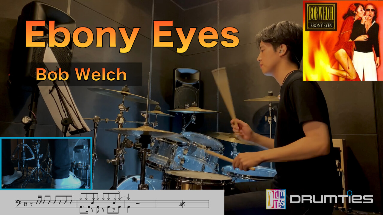 Bob Welch【Ebony Eyes】Drum Cover | Drumties